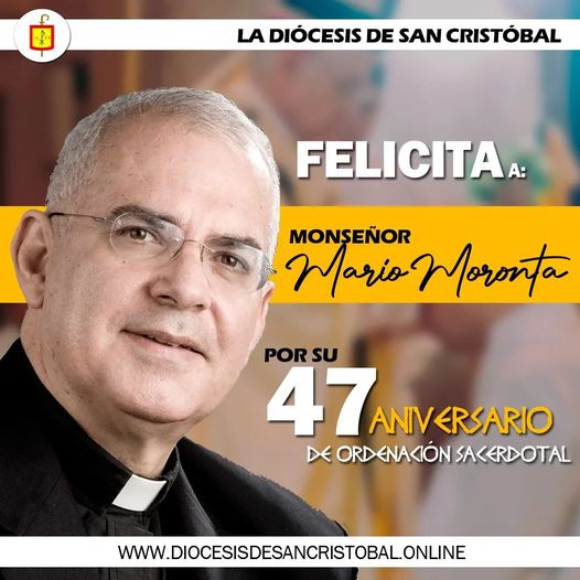 47 años de ordenación sacerdotal Mons. Mario Moronta - Diario Católico